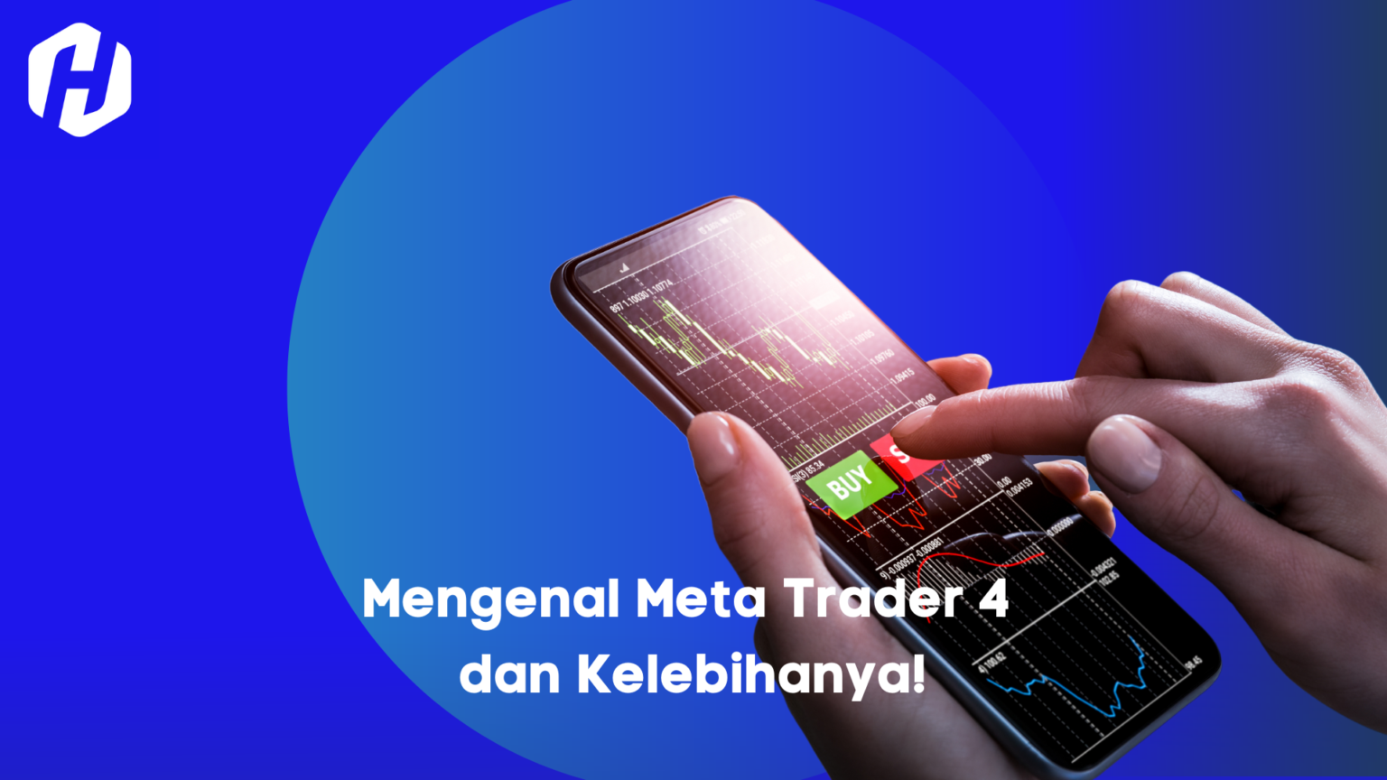 Jelajahi Trading Modern dengan Platform MetaTrader 4 | HSB Investasi